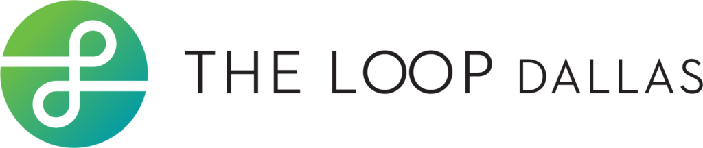Defining our name as we close the gaps - The Loop Dallas